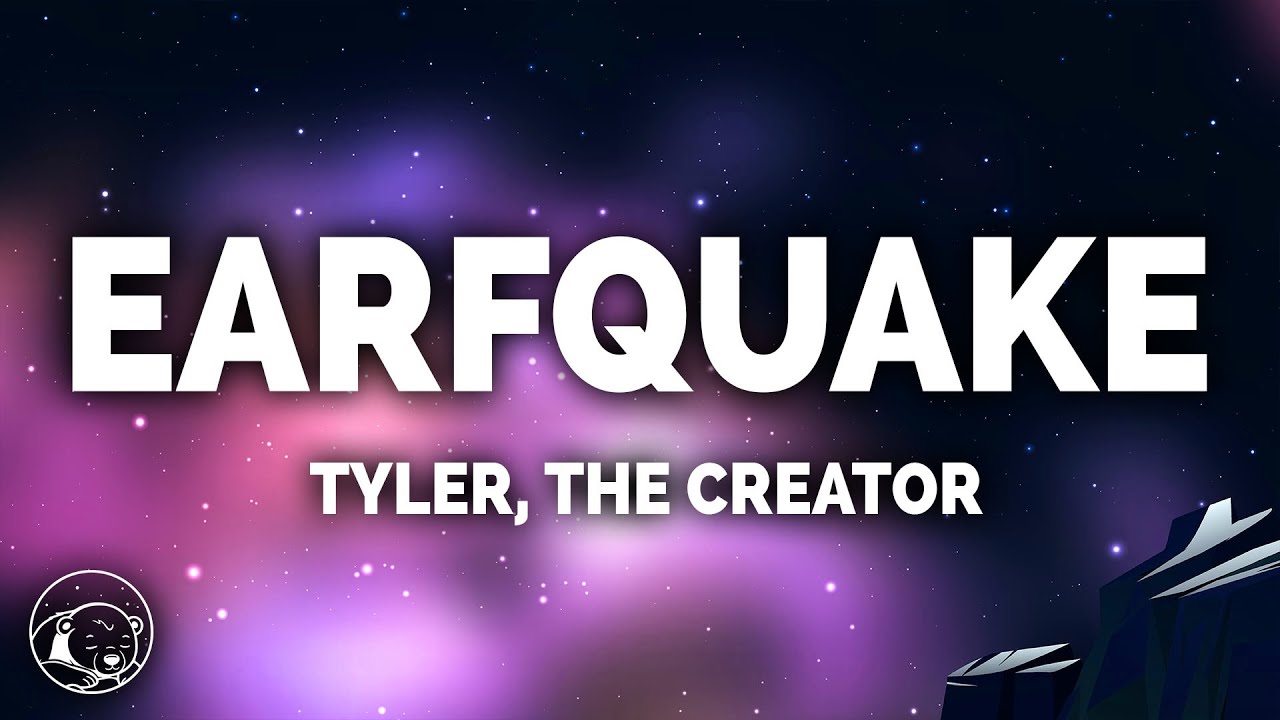 Tyler, The Creator - Earfquake (Lyrics) - YouTube