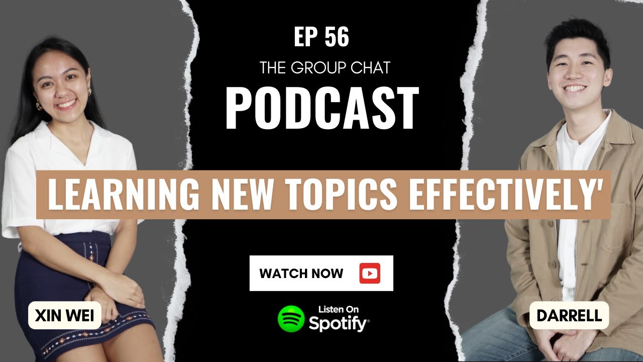 [The Group Chat] Ep 56 - 'Learning new topics effectively!' - YouTube