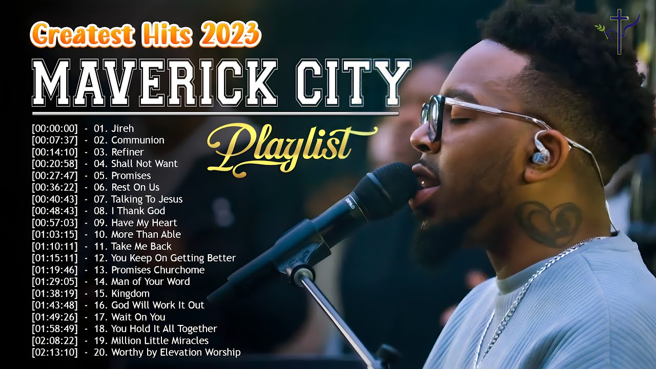 The Best Playlist 2023 Of Elevation Worship & Maverick City // 2 Hours ...