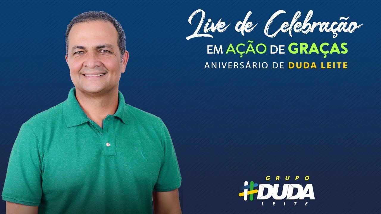 Live de Celebração em Ação de Graças. Aniversário de Duda Leite # ...