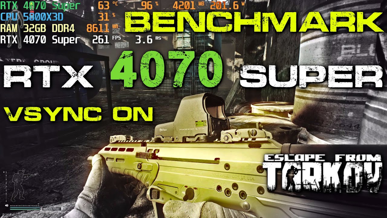 RTX 4070 Super Escape From Tarkov Benchmark FACTORY: VSYNC ON - LOW ...
