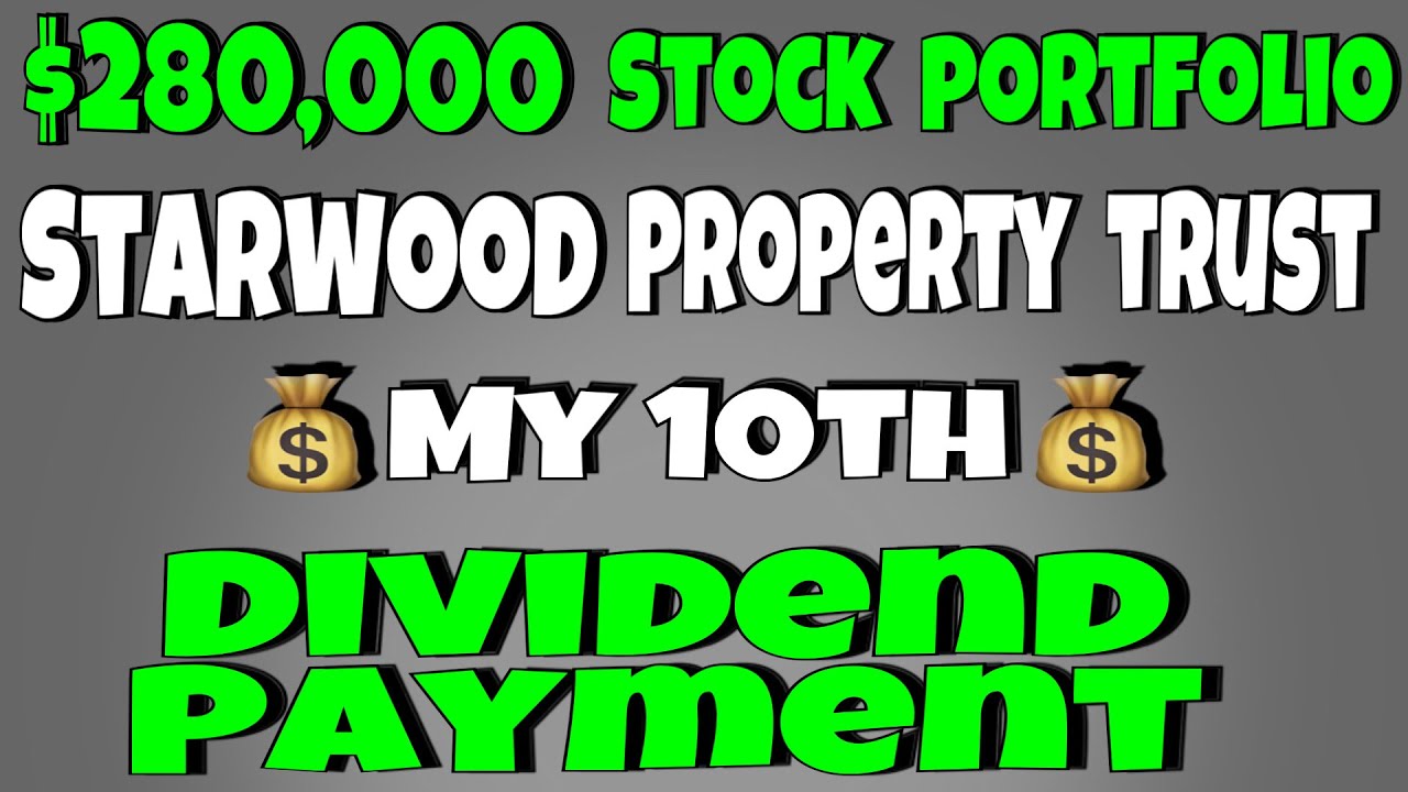 Starwood Property Trust -10th Dividend Payment - YouTube