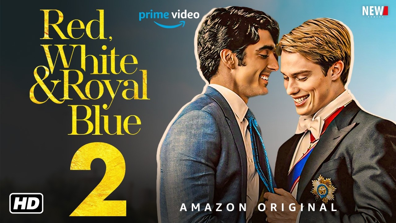 Red, White, & Royal Blue 2 Trailer - First Look, Release Date, Cast ...