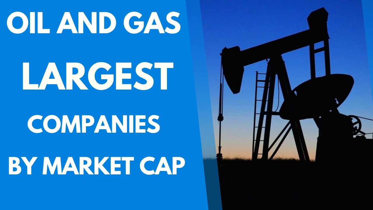Largest Oil and Gas Companies by Market cap #investonomic #saudiaramco ...