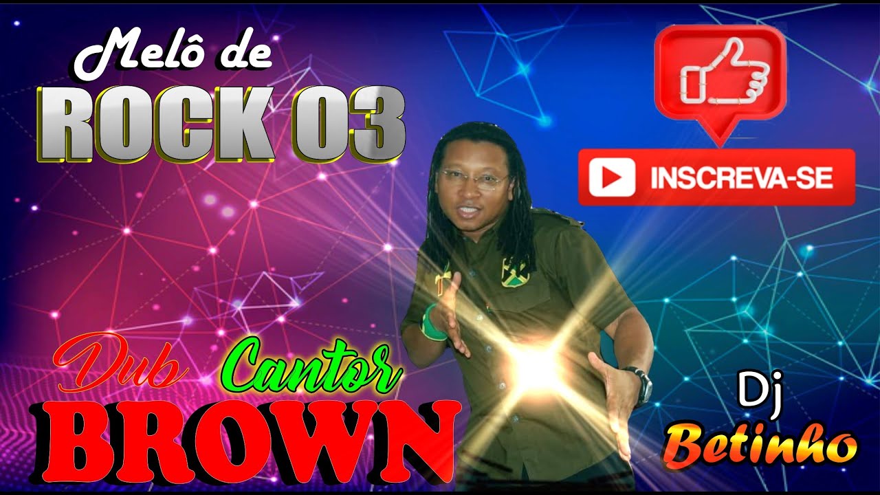 28/03/2025 = MELÔ DE ROCK 03 = DUB BROWN . - YouTube