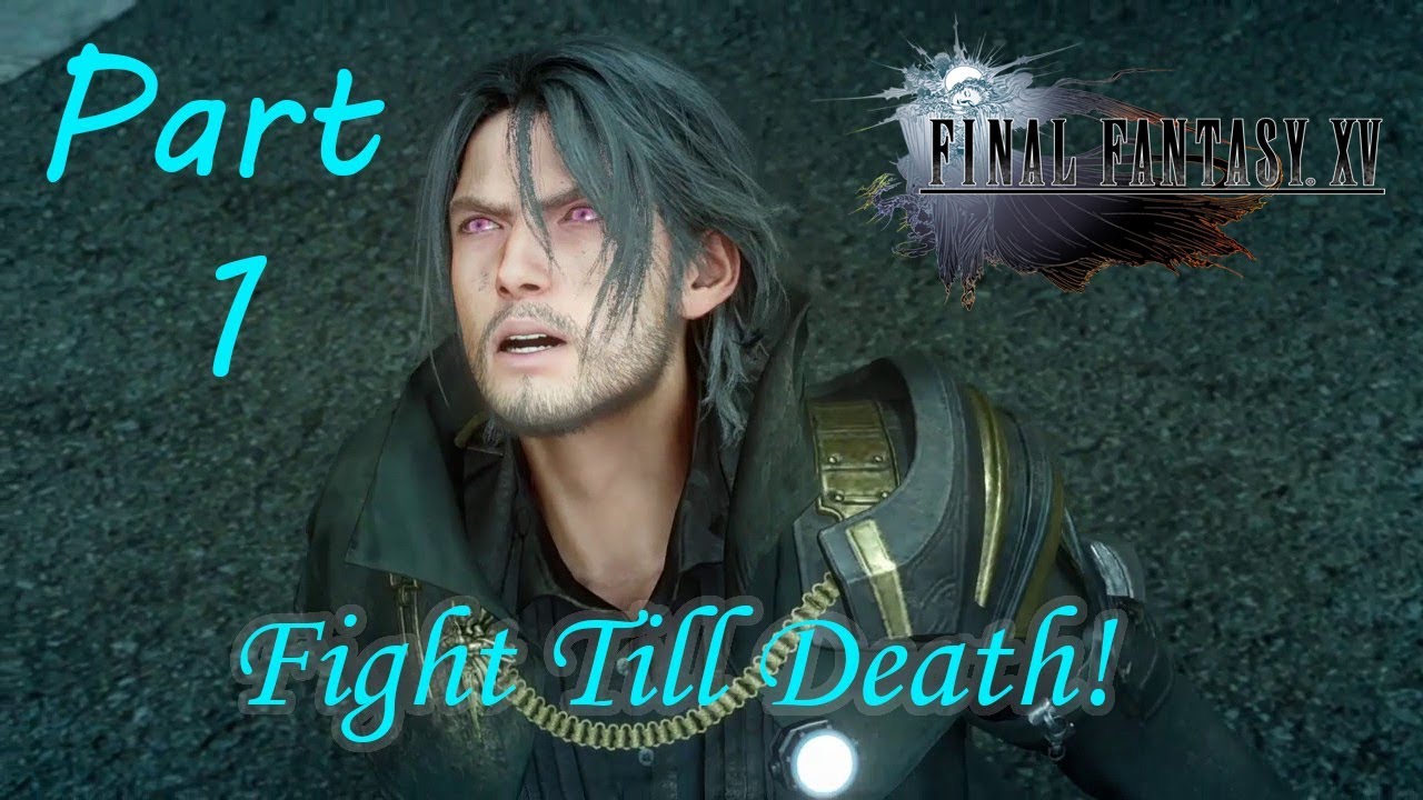 Final Fantasy XV - Final Boss Windows Edition 2018 - YouTube