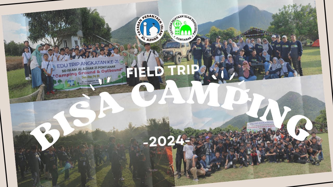 FIELD TRIP : KELAS 6 | BISA CAMPING 2024 - YouTube