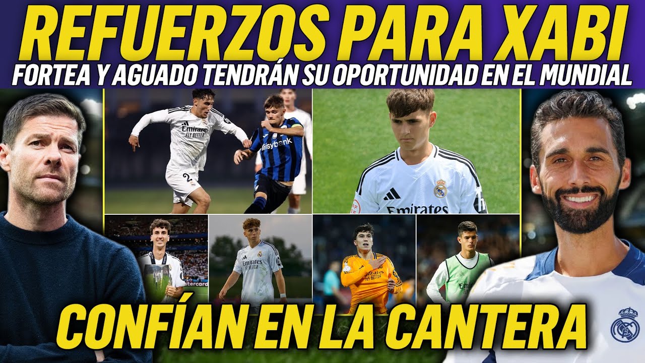 💥XABI ALONSO CONVOCA a FORTEA y DIEGO AGUADO para el MUNDIAL de CLUBES ...