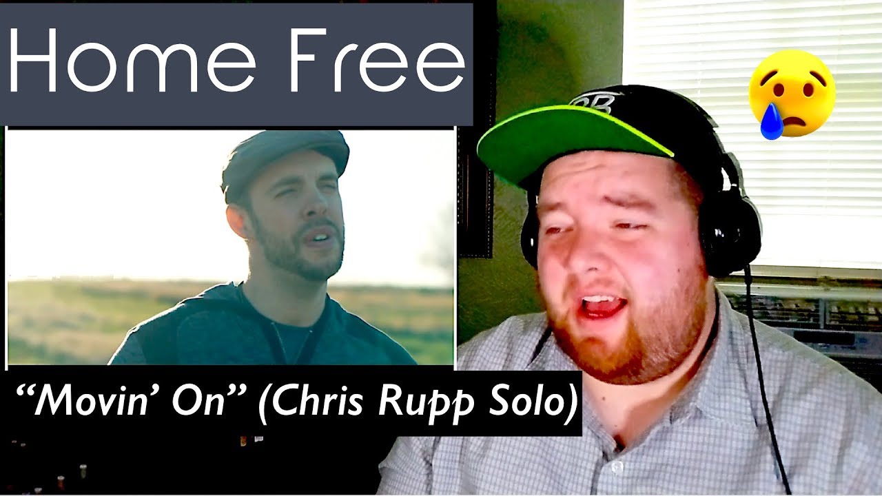Home Free | Movin' On Chris Rupp Solo | Jerod M Reaction - YouTube