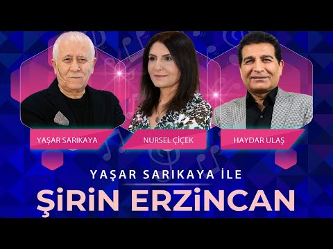 Şirin Erzincan programının konukları Türk Halk Müziği sanatçıları Nursel Çiçek ve Haydar Ulaş