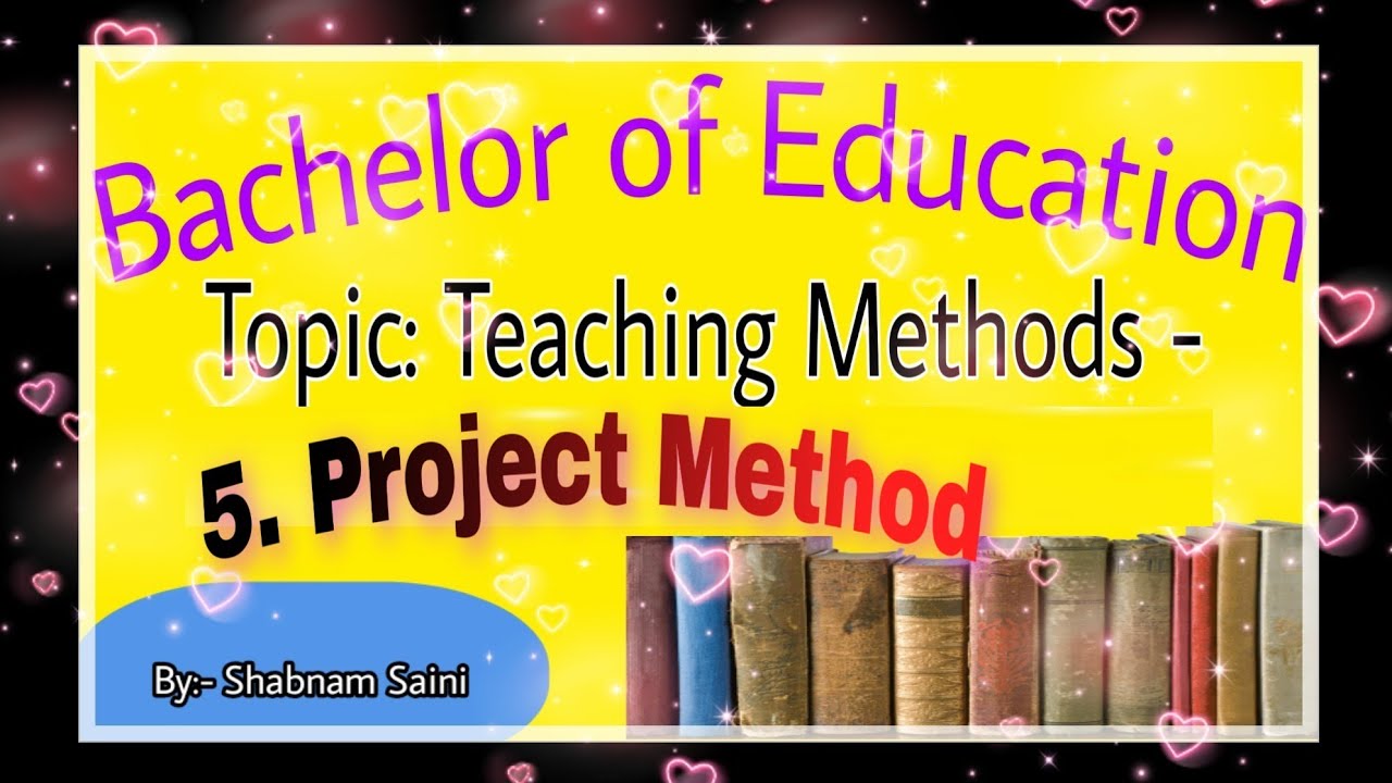 Teaching Method : Project Method - YouTube