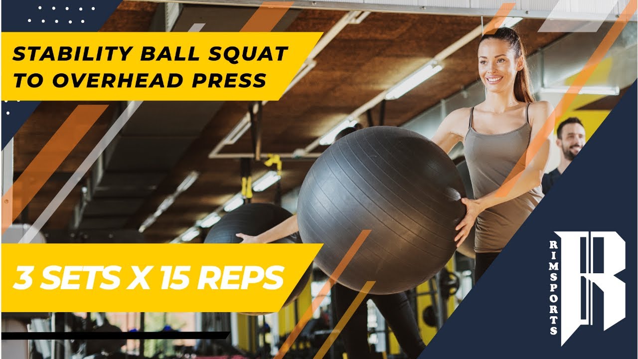 Squats with stability ball | Overhead press | RIMSports - YouTube