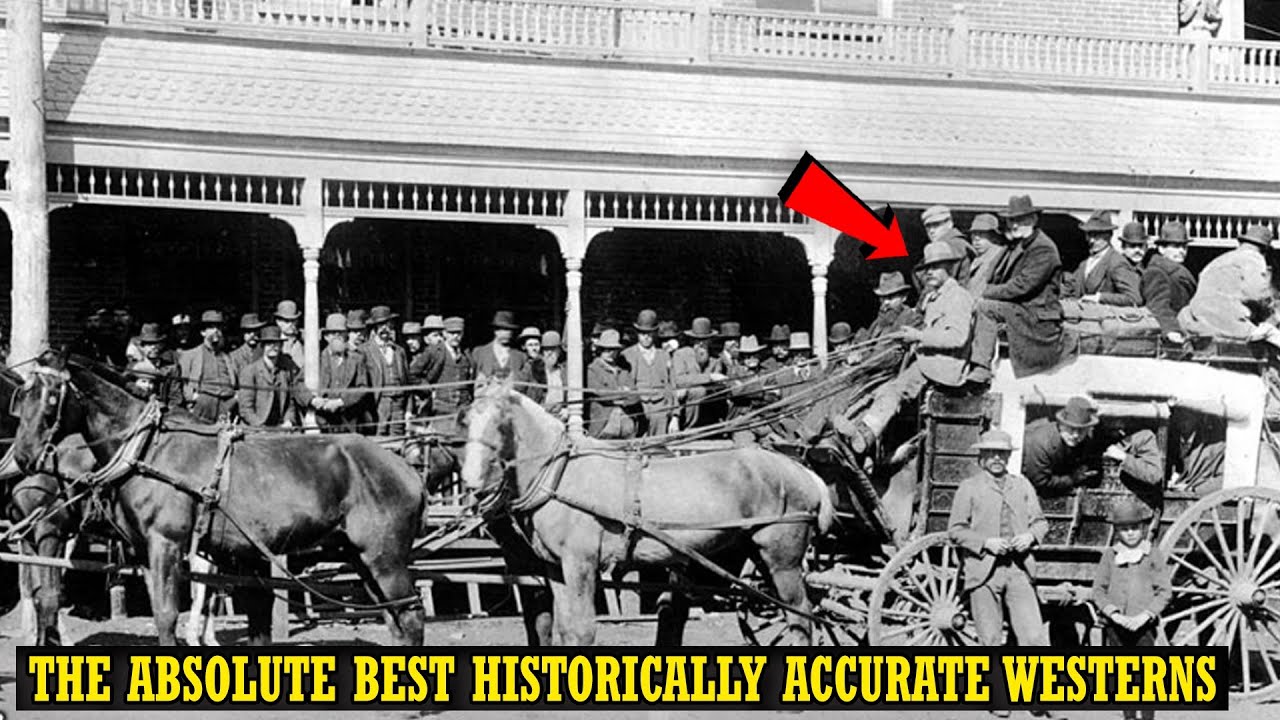 The Absolute Best Historically Accurate Westerns | American Old West ...