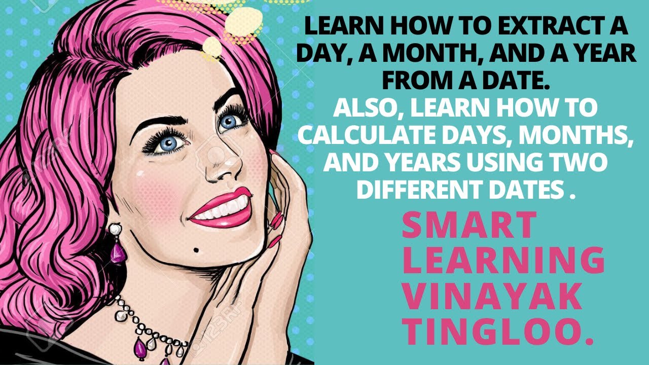 How To Extract Days Months And Years Form A Single Or From Any Two how-to-extract-days-months-and-years-form-a-single-or-from-any-two