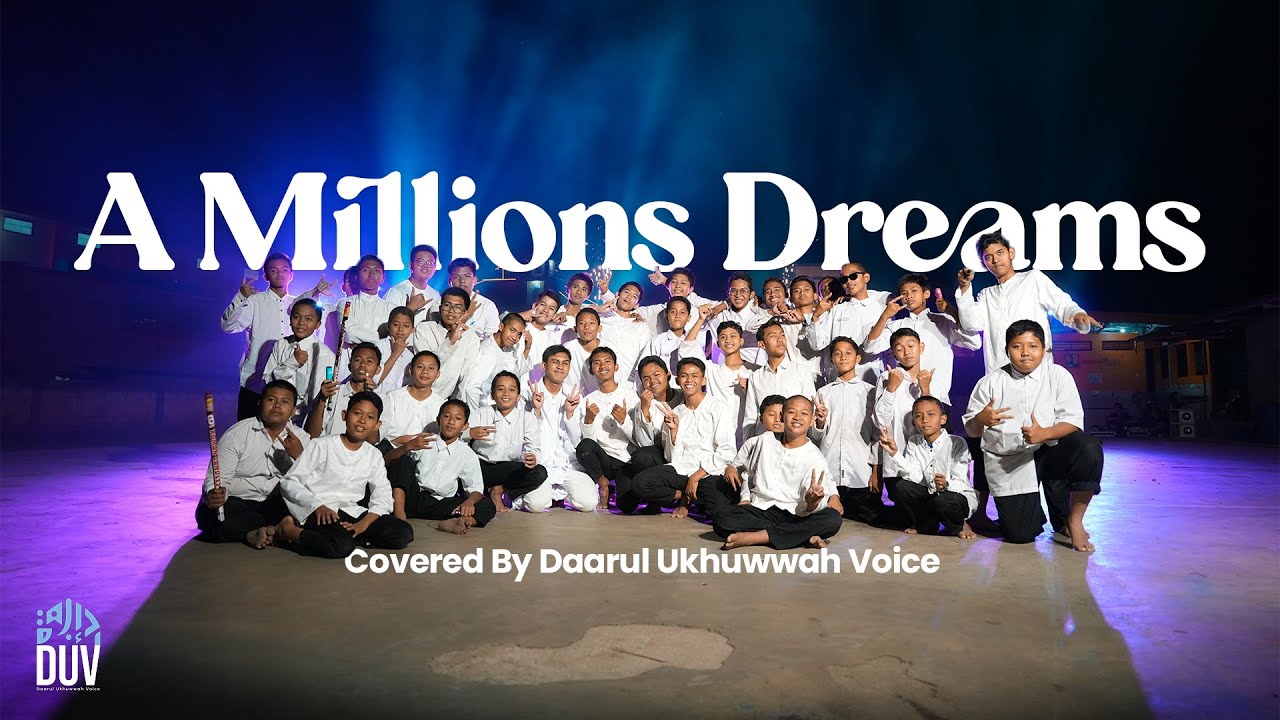 A Millions Dreams - Covered by Daarul Ukhuwwah Voice - YouTube