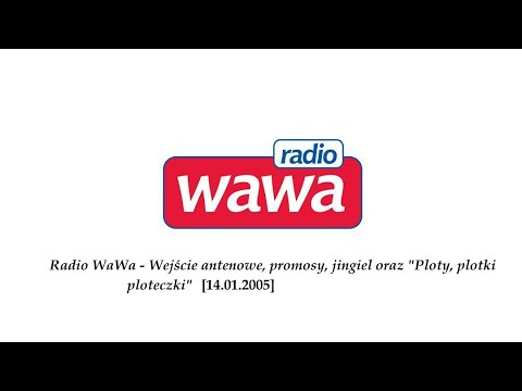 Radio WaWa - Wejście antenowe, promos, jingiel oraz "Ploty, plotki, ploteczki" [14.01.2005 ...