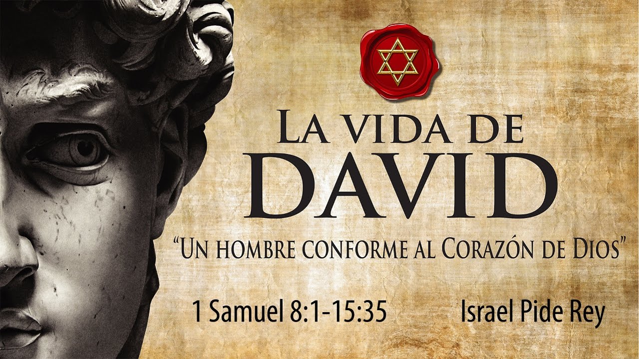 1 Samuel 8:1- 15:35 "Israel Pide Rey!" 10/23/16 Carlos Alvarado - YouTube