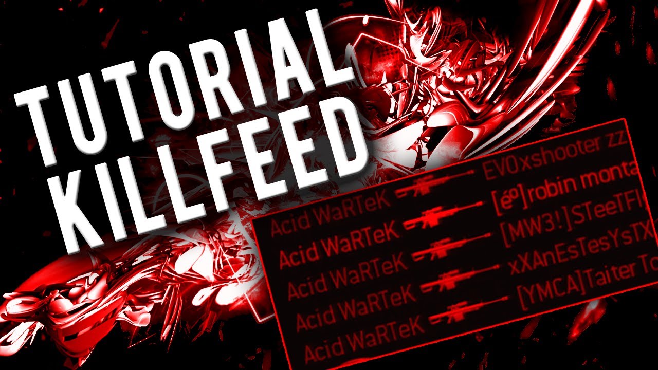 Tutorial Killfeed | How to Killfeed by WaRTeK | Episode II - Terminal ...