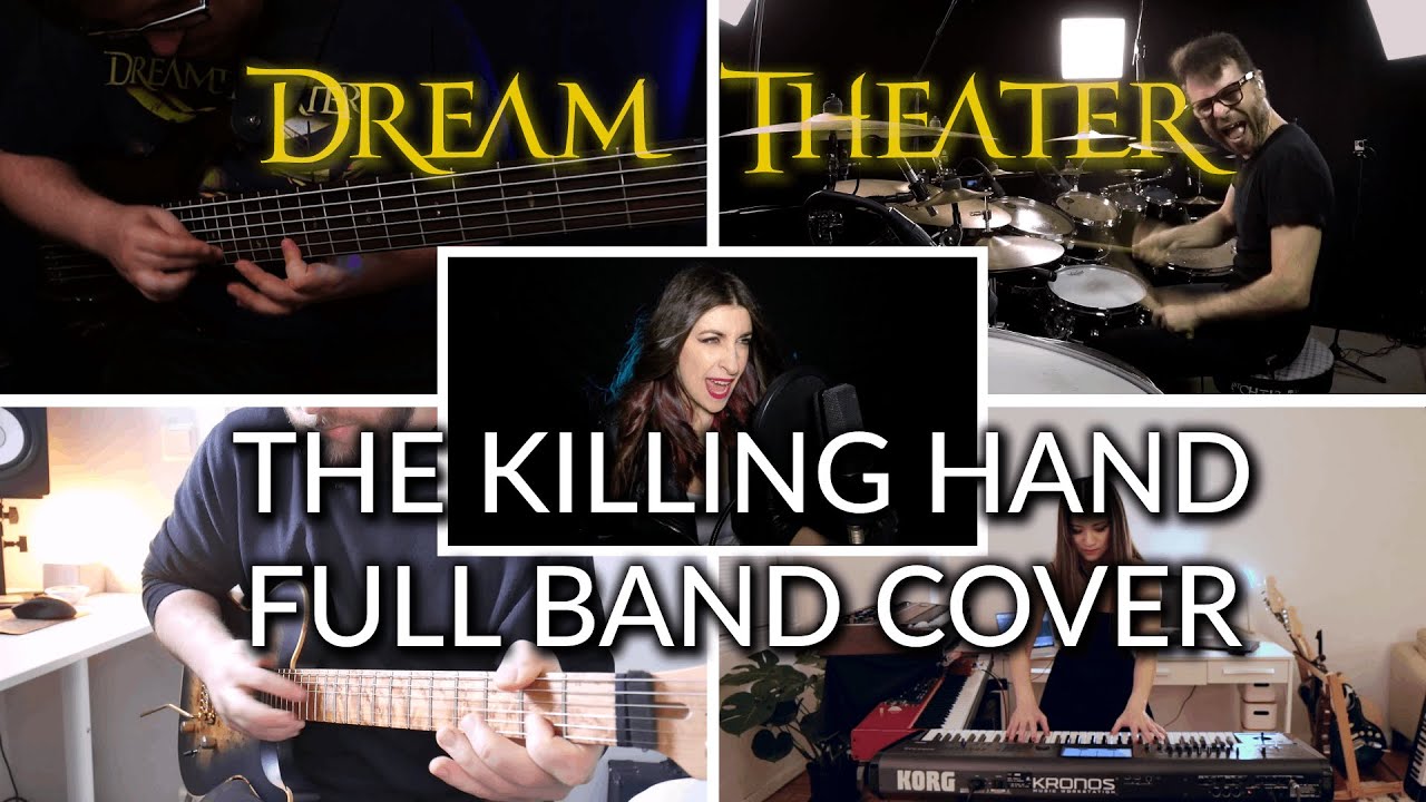 The Killing Hand - Dream Theater (Full Band Cover) ft. @Moiresinger ...