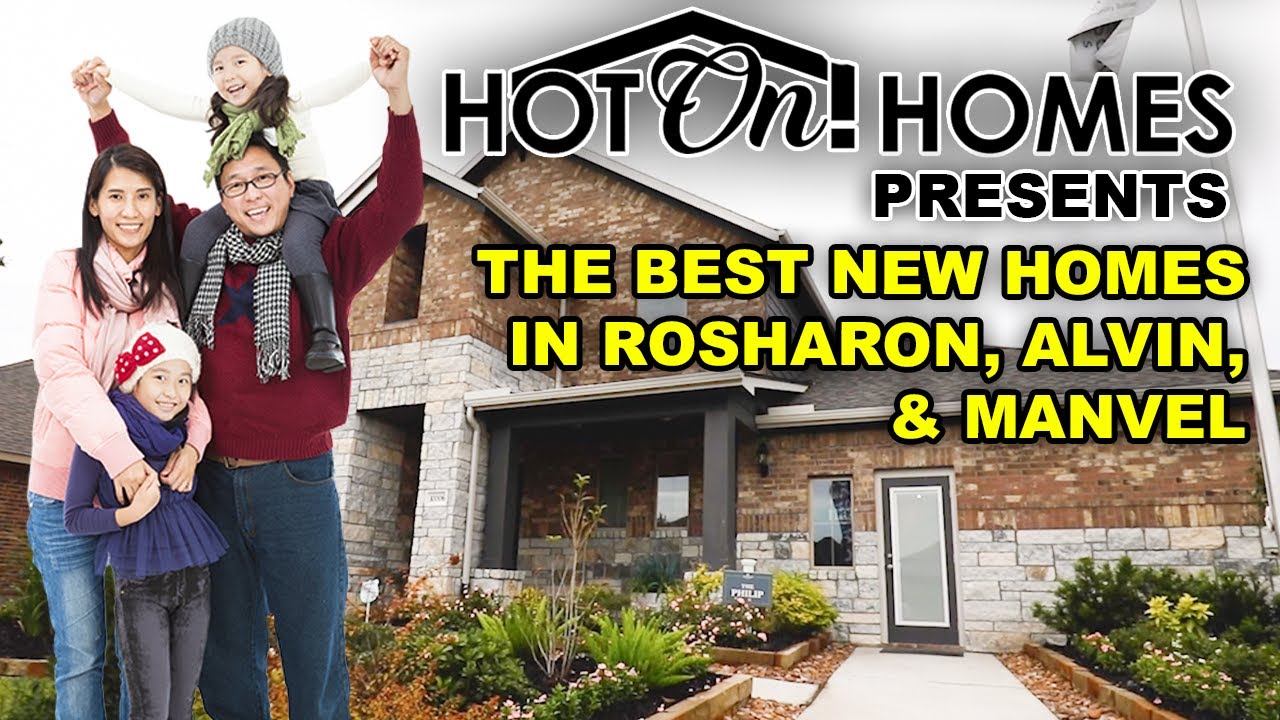 Hot On! Presents The Best New Homes in Houston: Rosharon, Alvin ...