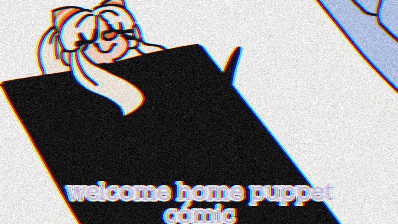 𝘄𝗲𝗹𝗰𝗼𝗺𝗲 𝗵𝗼𝗺𝗲 𝗽𝘂𝗽𝗽𝗲𝘁 𝗰𝗼𝗺𝗶𝗰 - YouTube