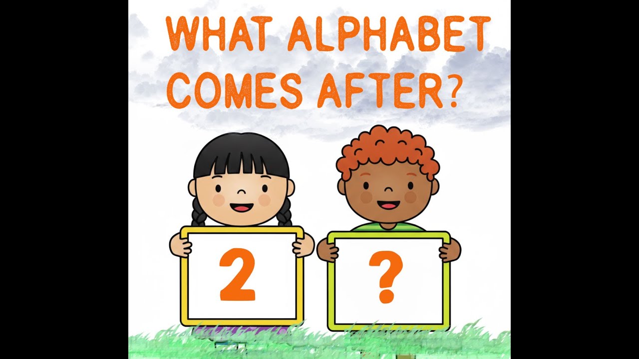 What Alphabet Comes After? Easy ABC for Children - YouTube