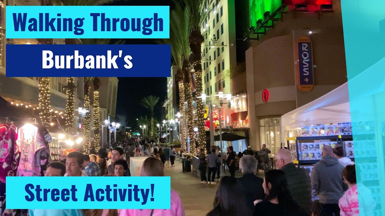 Walking Through The Shopping District Of Burbank, CA - YouTube