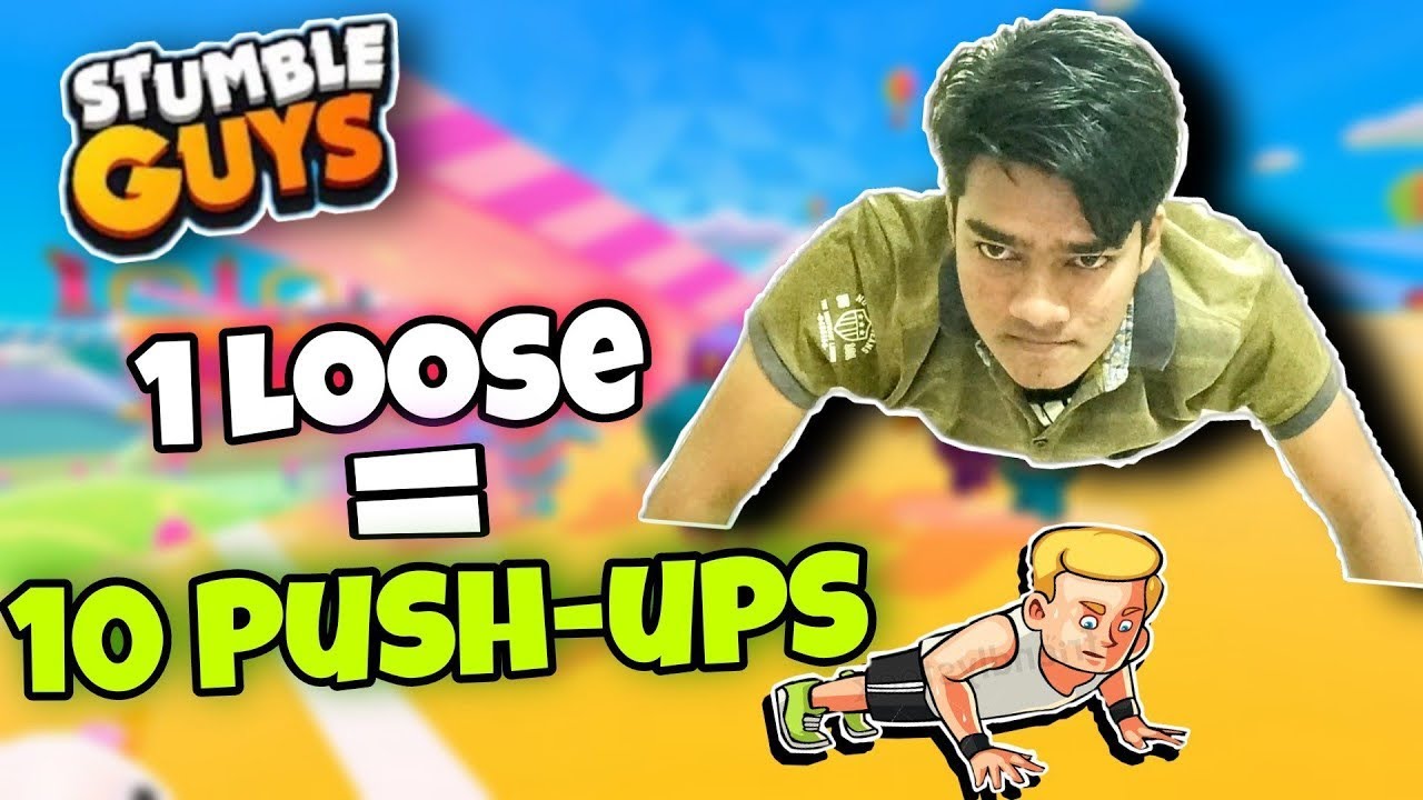 1 Loose = 10 Push-ups Challenge In Stumble Guys🔥 - Sasta Fall Guys ...