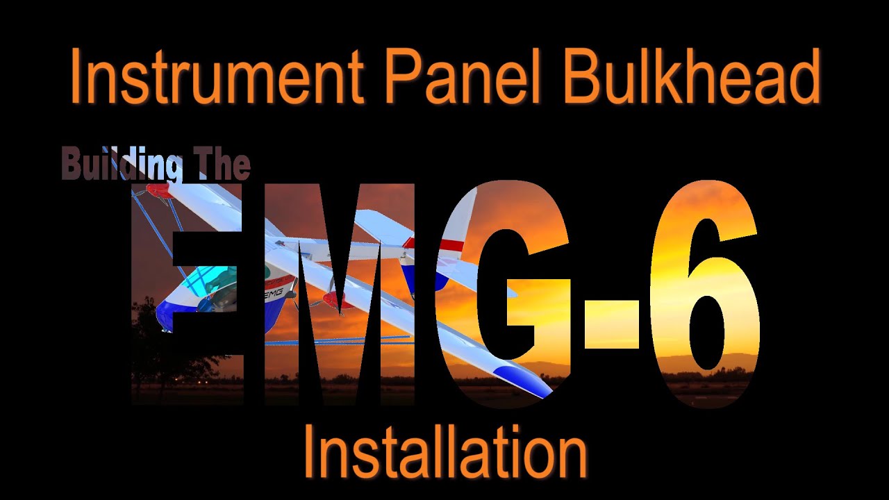 Instrument Panel Bulkhead Installation (Building the EMG-6) - YouTube