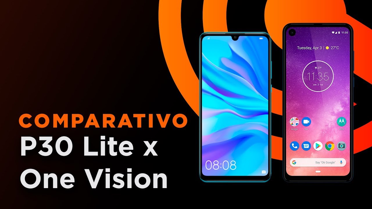 COMPARATIVO: Huawei P30 Lite x Motorola One Vision - YouTube