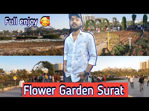 Flower Garden Surat 🥰 Maja Ya Gya || Genius.top.gk1 || Surat Vlog Video ...