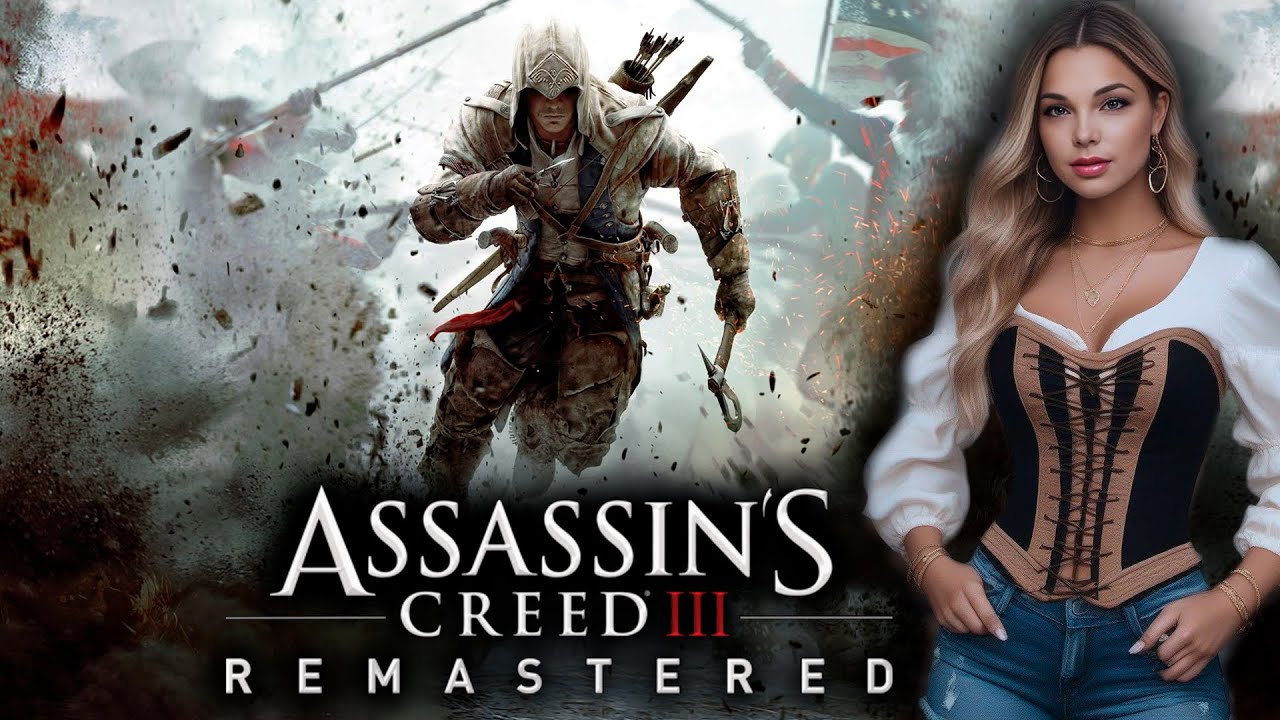 Assаssin's Creed 3 (III) Remastered 💔ПЕРВОЕ ПРОХОЖДЕНИЕ! |3| - YouTube
