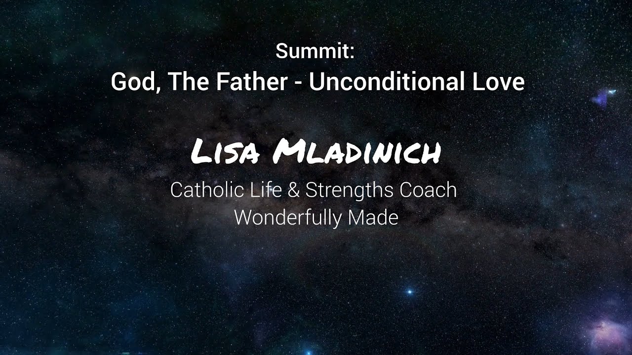 God the Father Summit: Lisa Mladinich - YouTube