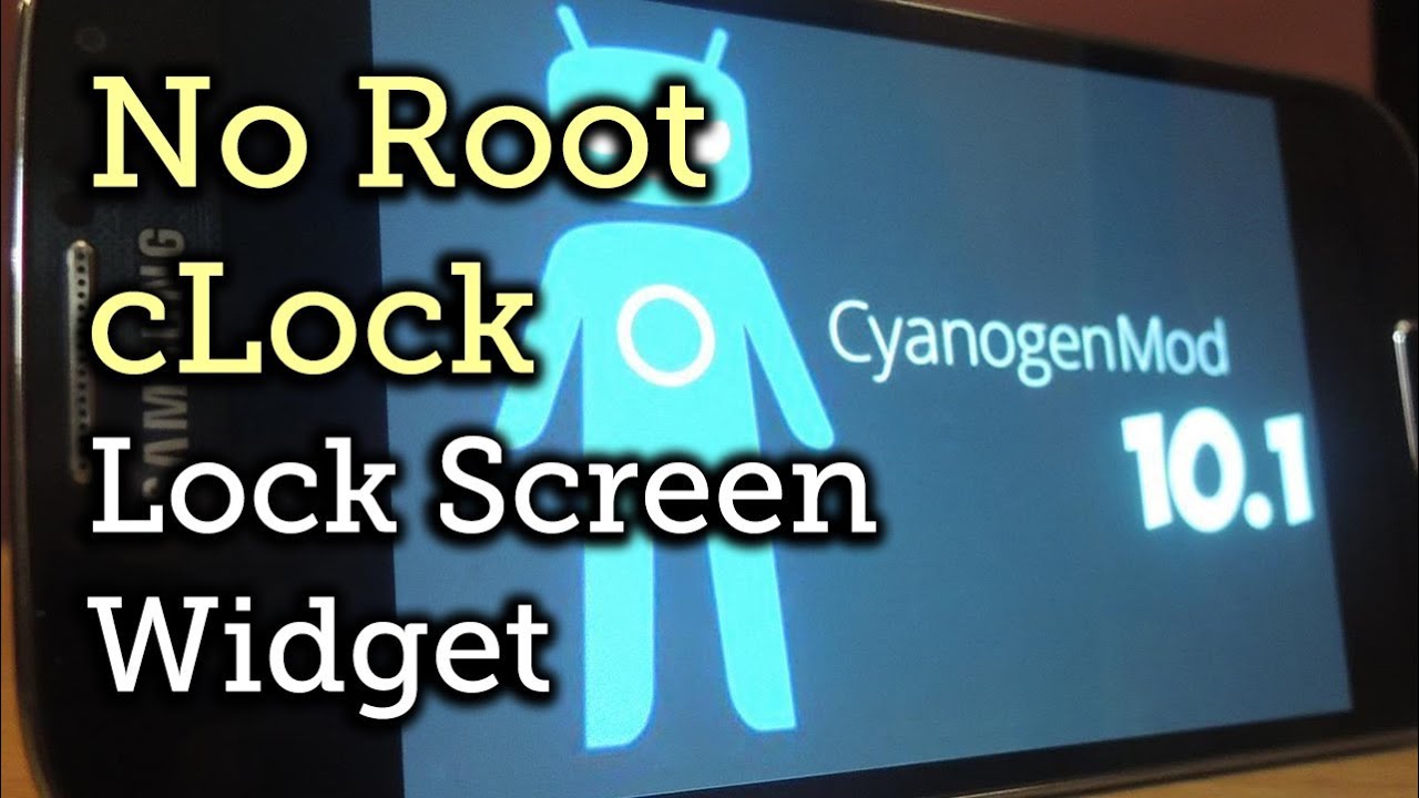 Get CyanogenMod's cLock Home & Lock Screen Widget on a Non-Rooted Samsung Galaxy S4 [How-To ...