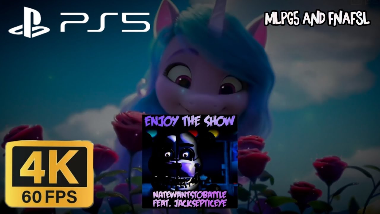Izzy Moonbow PMV Part 9 (Enjoy The Show (FNAFSL Song)) (PS5 PMV Video ...