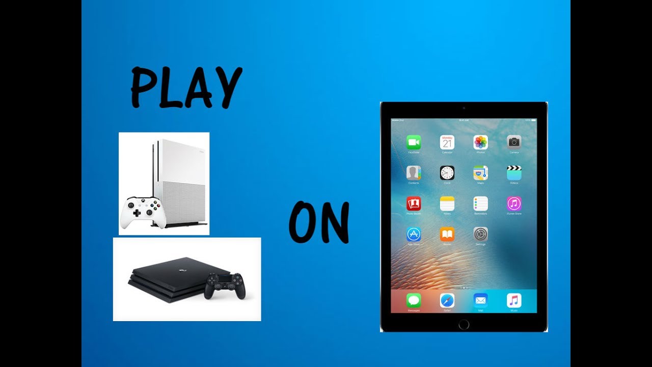 HOW TO PLAY XBOX ONE/PS4 ON IPAD/MOBILE DEVICE!!! - YouTube