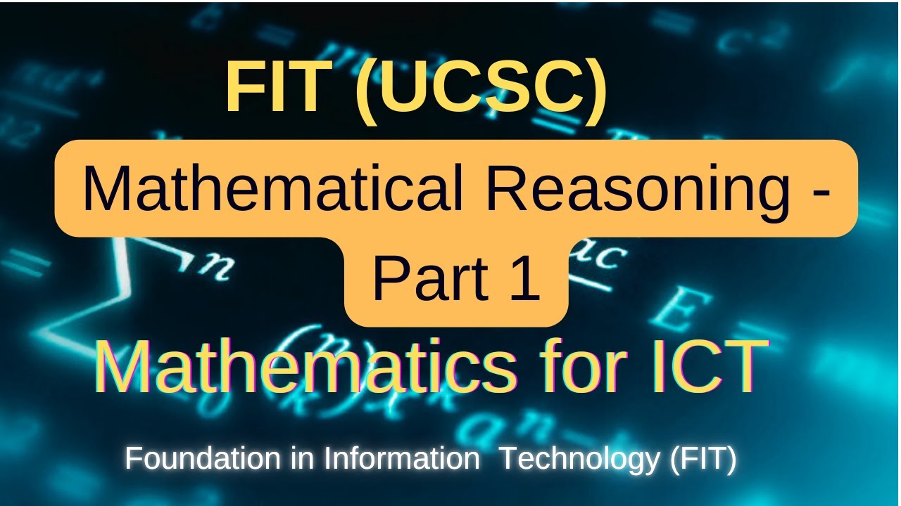 Mathematical Reasoning Part 1 | FIT(UCSC) Maths - YouTube