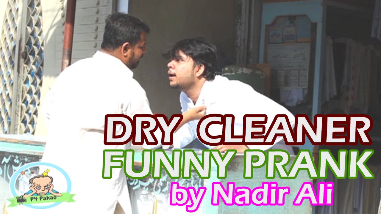 Dry Cleaner | Funny Prank by Nadir Ali | #P4Pakao - YouTube