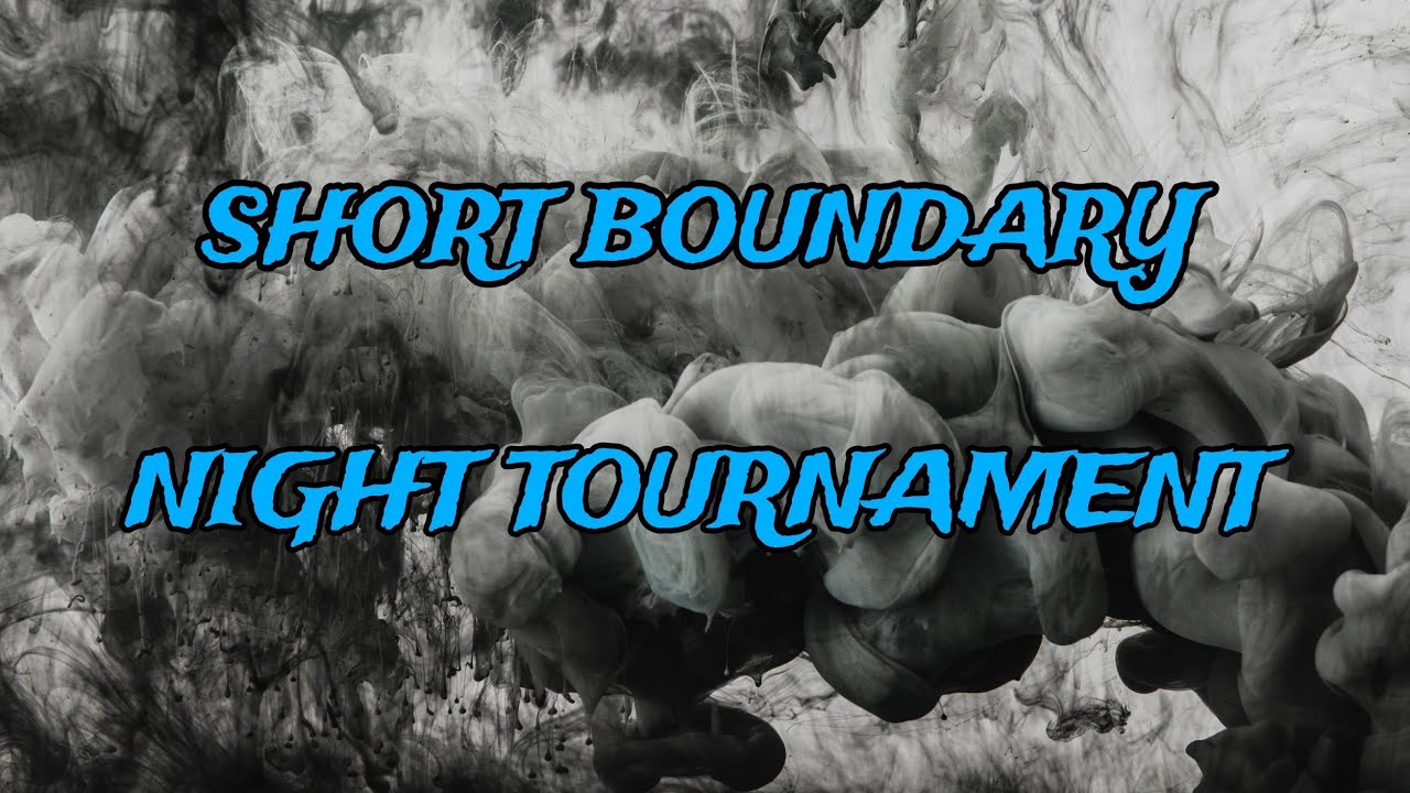 SHORT BOUNDARY NIGHT TOURNAMENT || SATYANAGAR || - YouTube