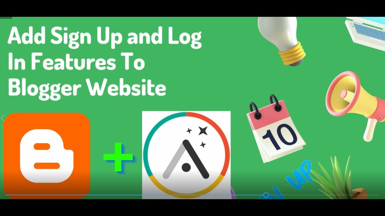How to Add Sign Up and Log In Features To Your Blogger Website ...
