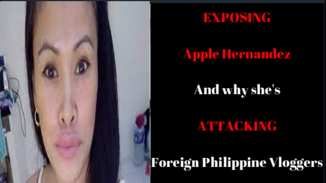 ღ Apple Hernandez ღ EXPOSED!!!! for her ATTACKS ON Foreign Vloggers in ...