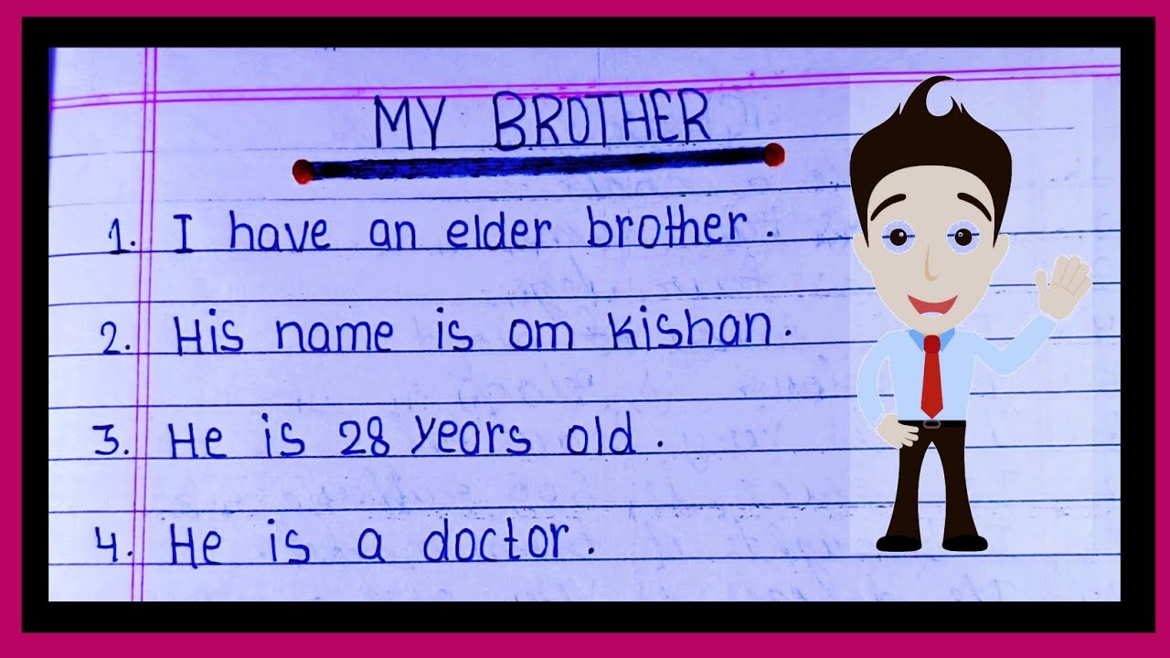 Essay on my brother/big brother essay likhe/10 line on my brother in ...