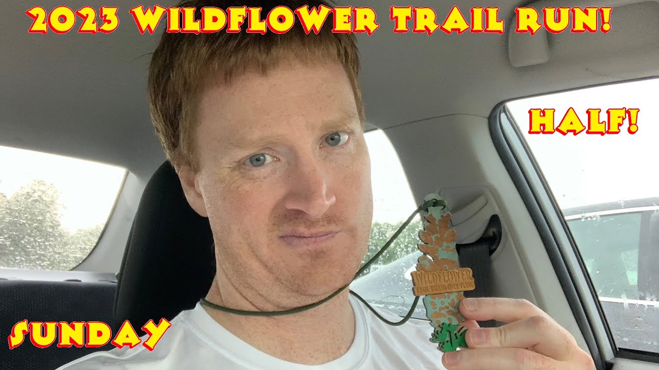 2023 Wildflower Trail Runs Marathon! - Half - May 7, 2023 - Bastrop, TX ...
