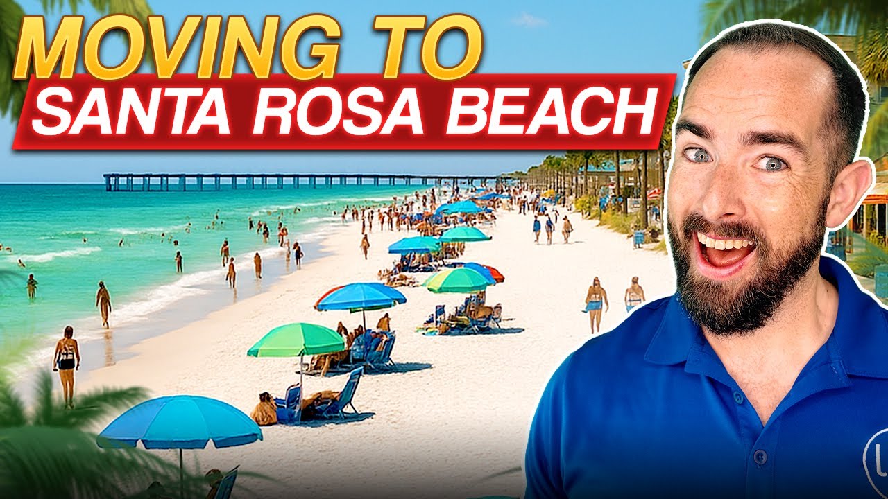 Santa Rosa Beach FL Relocation Guide|Everything You Need to Know! - YouTube