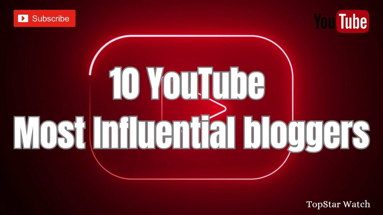 Top 10 YouTube influential vloggers revealed - YouTube