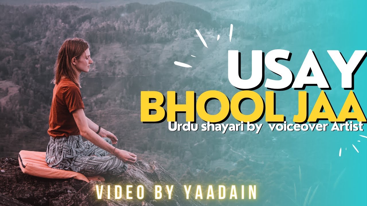 Usay Bhool Jaa| Urdu Poetry by Voiceover Artist - YouTube