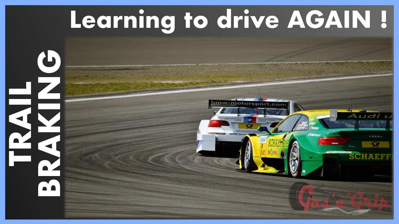 Learning to drive AGAIN !!! TRAIL BRAKING - YouTube