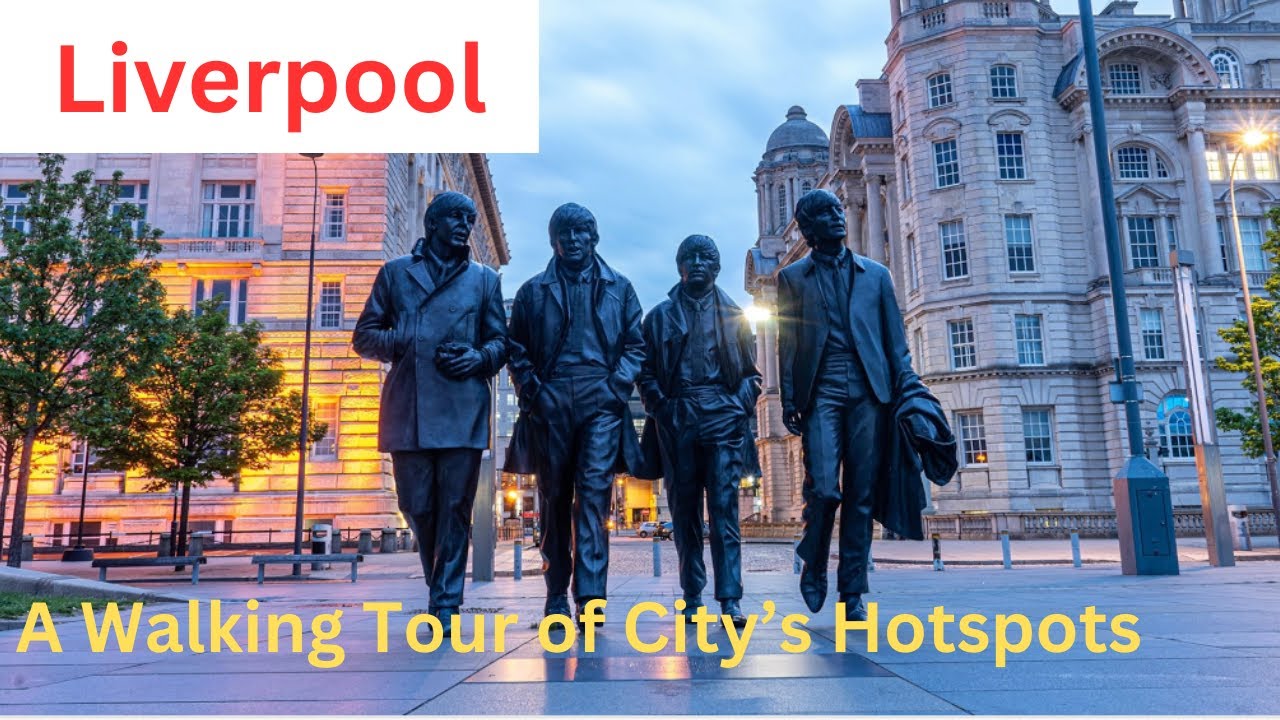Liverpool | A Walking Tour of City's Hotspots in Summer - YouTube