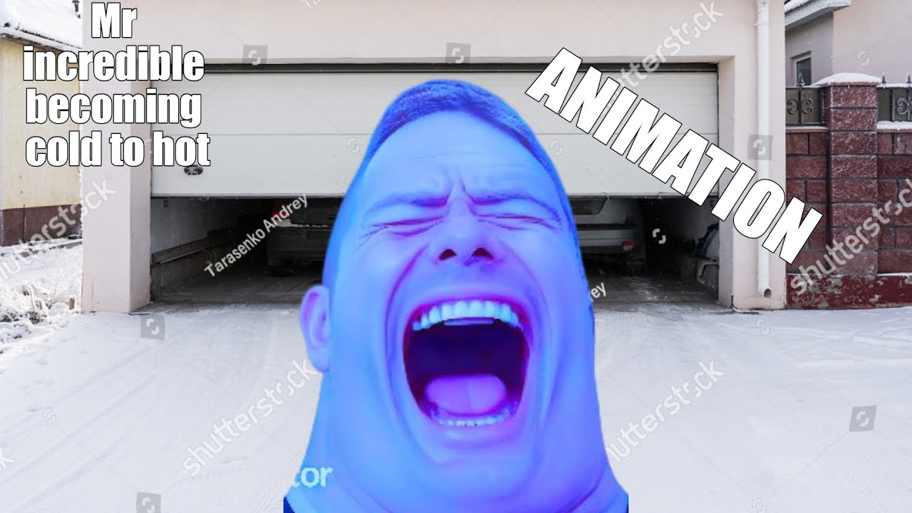 Mr incredible becoming cold to hot Animation pt 1 - YouTube