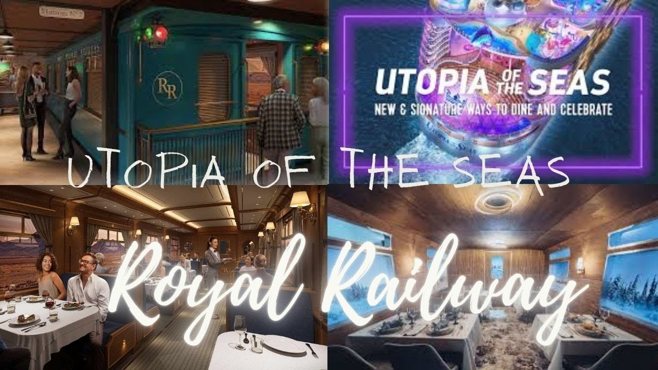 Utopia of the Seas | Royal Railway Immersive Dining - YouTube